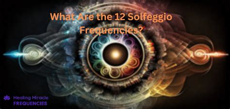 What Are The 12 Solfeggio Frequencies The Potential Of Ancient Tones