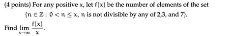 Solved 4 Points For Any Positive X Let F X Be The Number Chegg Com