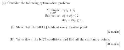 Solved A Consider The Following Optimization Problem Chegg Com