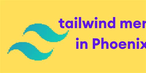 How To Merge Tailwind Class In Elixir Phoenix Dev Community