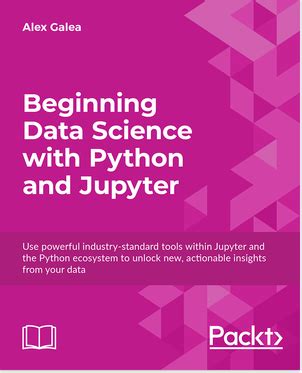 Latest Book Beginning Data Science With Python And Jupyter DataScienceCentral