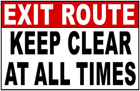 Exit Route Keep Clear At All Times Sign Signs By Salagraphics