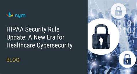 Hipaa Security Rule Update A New Era For Healthcare Cybersecurity