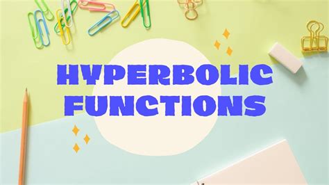 Hyperbolic Functions Youtube Hyperbolic Functions Youtube