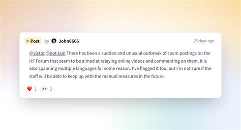 John6666 On Hugging Face Victor Not Lain There Has Been A Sudden And Unusual Outbreak Of Spam