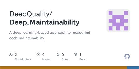 Github Deepqualitydeepmaintainability A Deep Learning Based Approach To Measuring Code