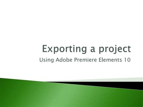 Exporting A Project Ppt