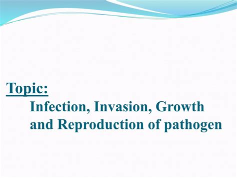 Infection Invasion Growth And Reproduction Of Pathogen Pptx