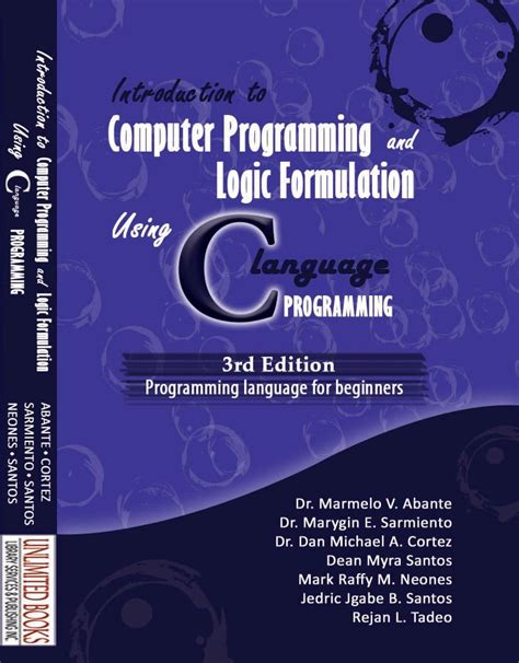 Introduction To Computer Programming And Logic Formulation Using C Language 3ed Unlimitedbooks
