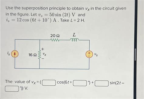 solved use the superposition principle to obtain vx ﻿in the