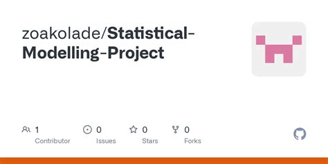 GitHub Zoakolade Statistical Modelling Project