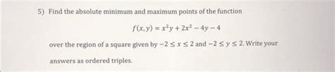 Solved 5 Find The Absolute Minimum And Maximum Points Of