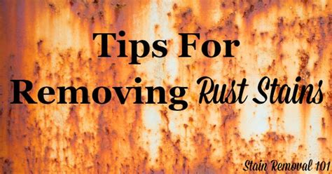 Tips Tricks For Removing Rust Stains From Various Surfaces