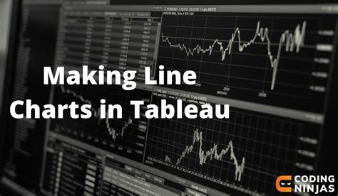 Making Line Charts In Tableau Naukri Code