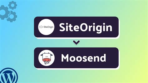 Integrating Siteorigin With Moosend Step By Step Tutorial Bit