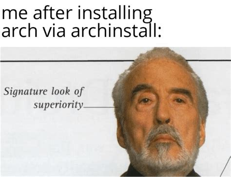 I Use Arch Btw Rlinuxmemes