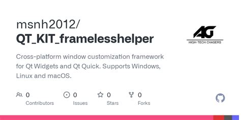 GitHub Msnh QT KIT Framelesshelper Cross Platform Window Customization Framework For Qt