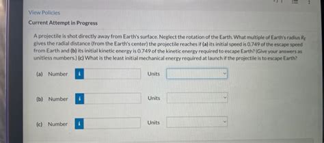 solved a projectile is shot directly away from earth s