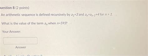 Solved An Arithmetic Sequence Is Defined Recursively By A13