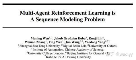 【多智能体强化学习 4】multi Agent Reinforcement Learning Is A Sequence Modeling Problem 知乎