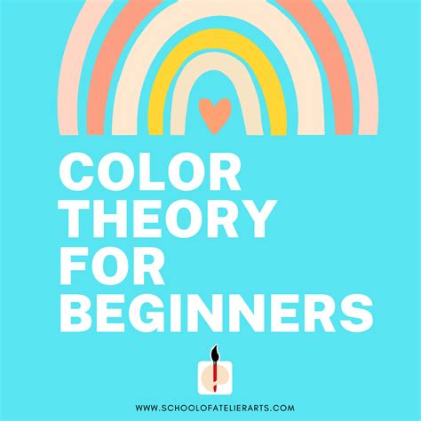 Colour Theory School Of Atelier Arts