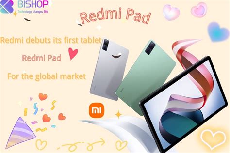 Redmi Debuts Its First Tablet The Redmi Pad For The Global Market Bishop Official Xiaomi Eco