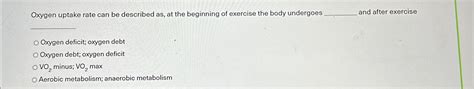 Solved Oxygen Uptake Rate Can Be Described As ﻿at The