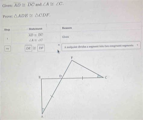 Solved Given Overline AD Overline DC And A C Prove ADE CDF Step Statement Reason