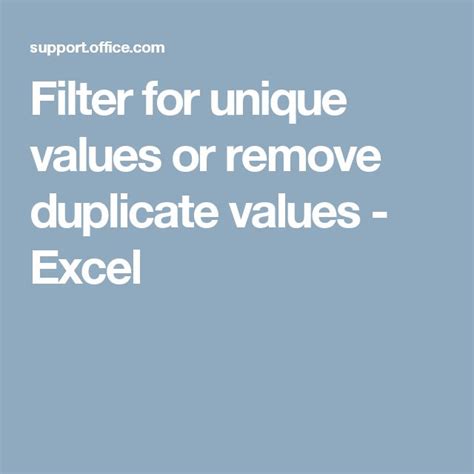 Filter For Unique Values Or Remove Duplicate Values Microsoft Support