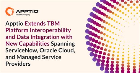 Apptio Extends TBM Platform Interoperability And Data Integration With New Capabilities Spanning