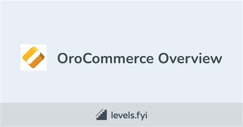 Orocommerce Careers Levelsfyi