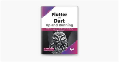 ‎flutter And Dart Up And Running Build Native Apps For Both Ios And