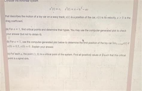 Solved Consider The Nonlinear System X T V O X X