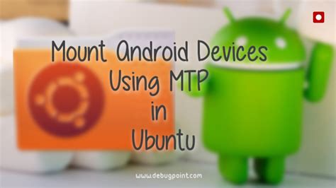 How To Access Android Devices Internal Storage And Sd Card In Ubuntu Linux Mint Using Media