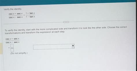 Solved Verify The Identity Cscxsecxcscx Secx Tanx Tanx Chegg Com