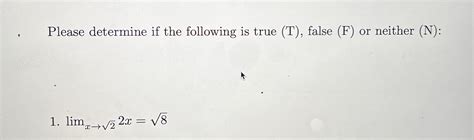 solved please determine if the following is true t ﻿false
