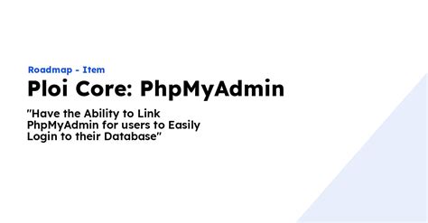 Ploi Core Phpmyadmin Ploi Roadmap