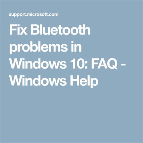 Fix Bluetooth Problems In Windows 10 Faq Windows Help Bluetooth Bluetooth Adapter Windows