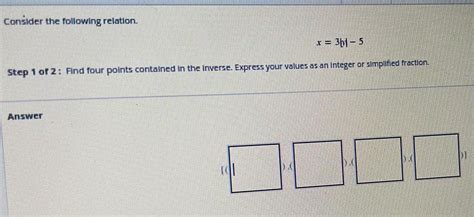 [answered] Consider The Following Relation X 3 Y 5 Find Four Points