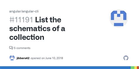 List The Schematics Of A Collection · Issue 11191 · Angularangular Cli · Github