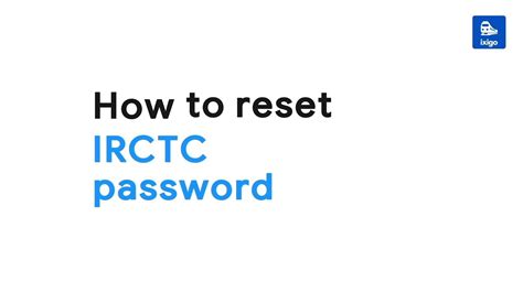 Reset Your IRCTC Password Ixigo Trains YouTube