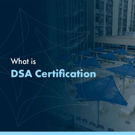 What Is Dsa Certification Usa Shade
