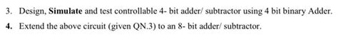 Solved 3 Design Simulate And Test Controllable 4 Bit