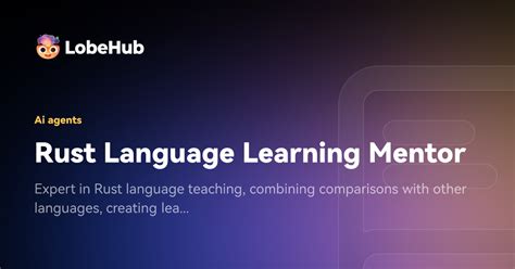 Rust Language Learning Mentor Ai A · Lobehub