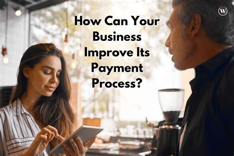 Improve Your Business Payment Process 4 Essential Tips Cio Women Magazine