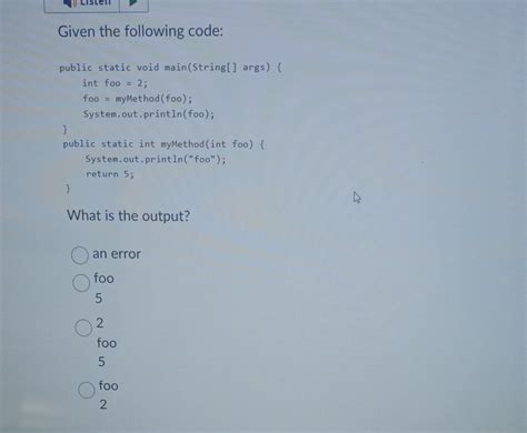 Solved Given The Following Code Public Static Void