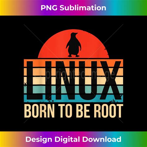 Linux Retro Born To Be Root Motto For Computer Scientist D Inspire Uplift