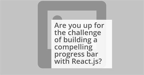 React Jobs On Linkedin Build A Progress Bar With Reactjs
