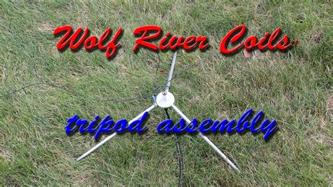 Wolf River Coil Tri Pod Youtube
