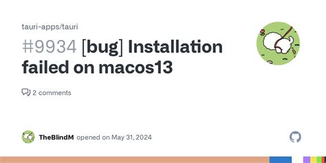 Bug Installation Failed On Macos13 · Issue 9934 · Tauri Appstauri · Github